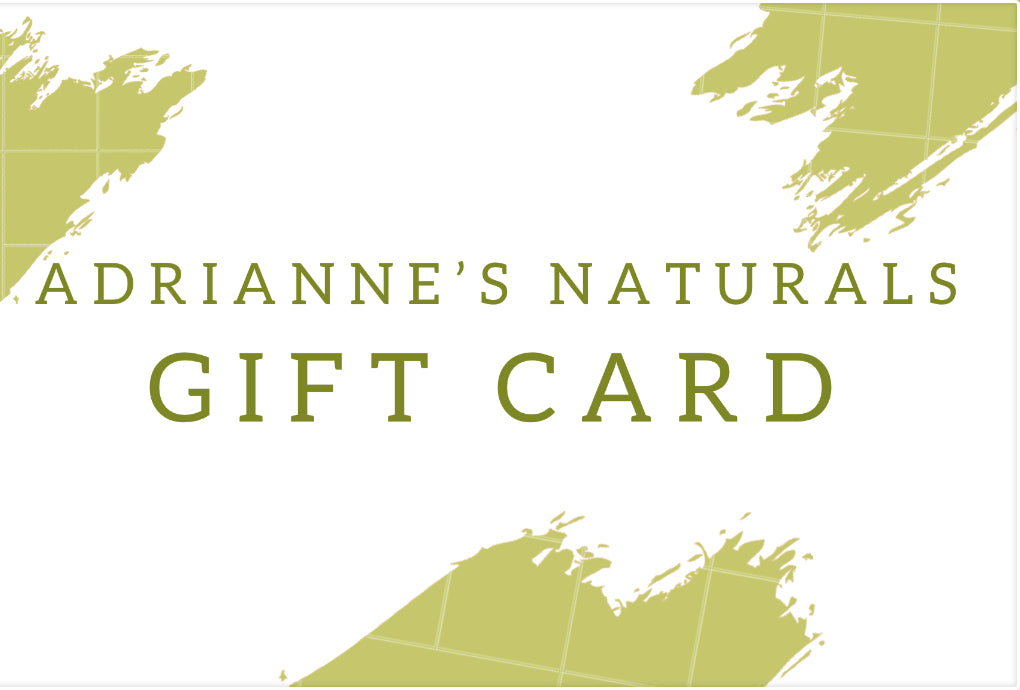 Adrianne’s Naturals Gift Card – Adrianne's Naturals